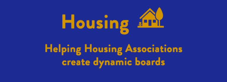 Helping Housing Associations create dynamic boards – Dynamic Boards